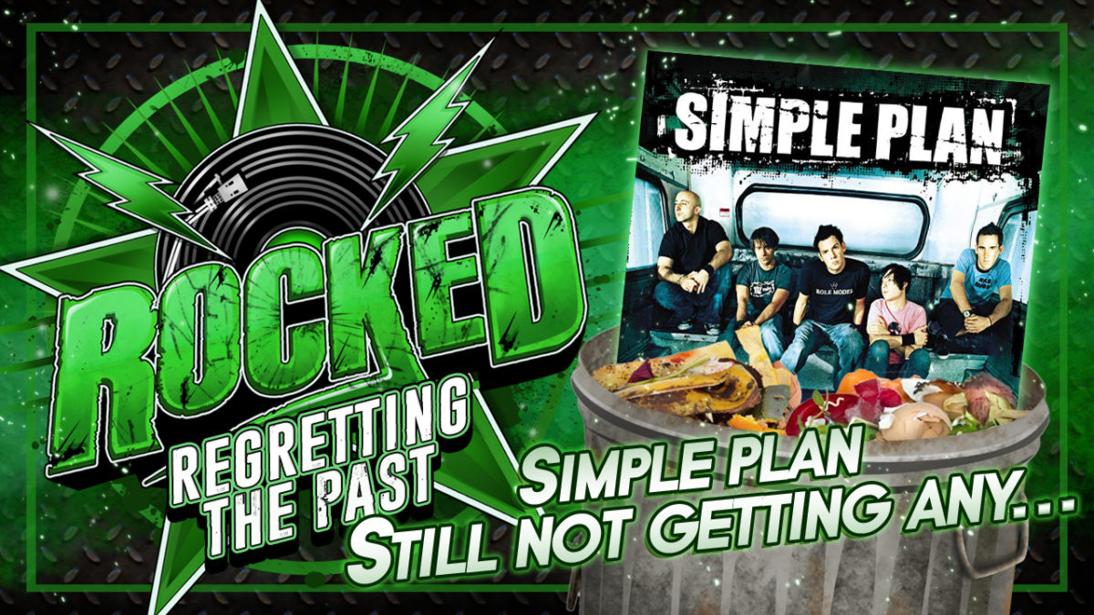 Regretting The Past Simple Plan Still Not Getting Any Music Existence regretting-the-past-simple-plan-still-not-getting-any-music-existence